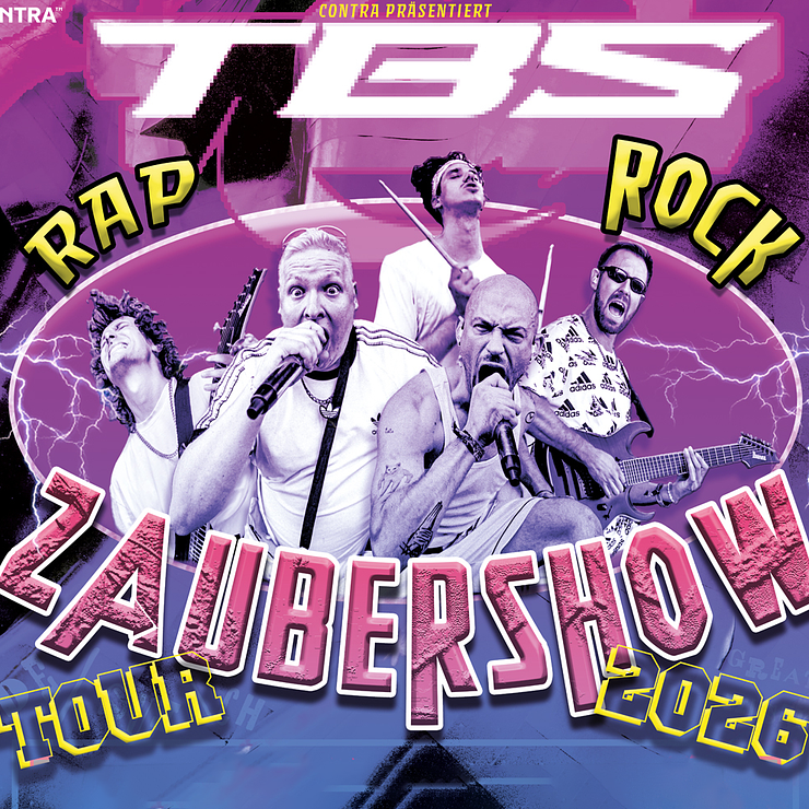 Sa, 07.02.2026 - TBS - Rock, Rap und Zaubershow Tour 2026
